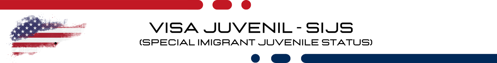 Visa Juvenil - SIJS (Special Immigrant Juvenile Status)